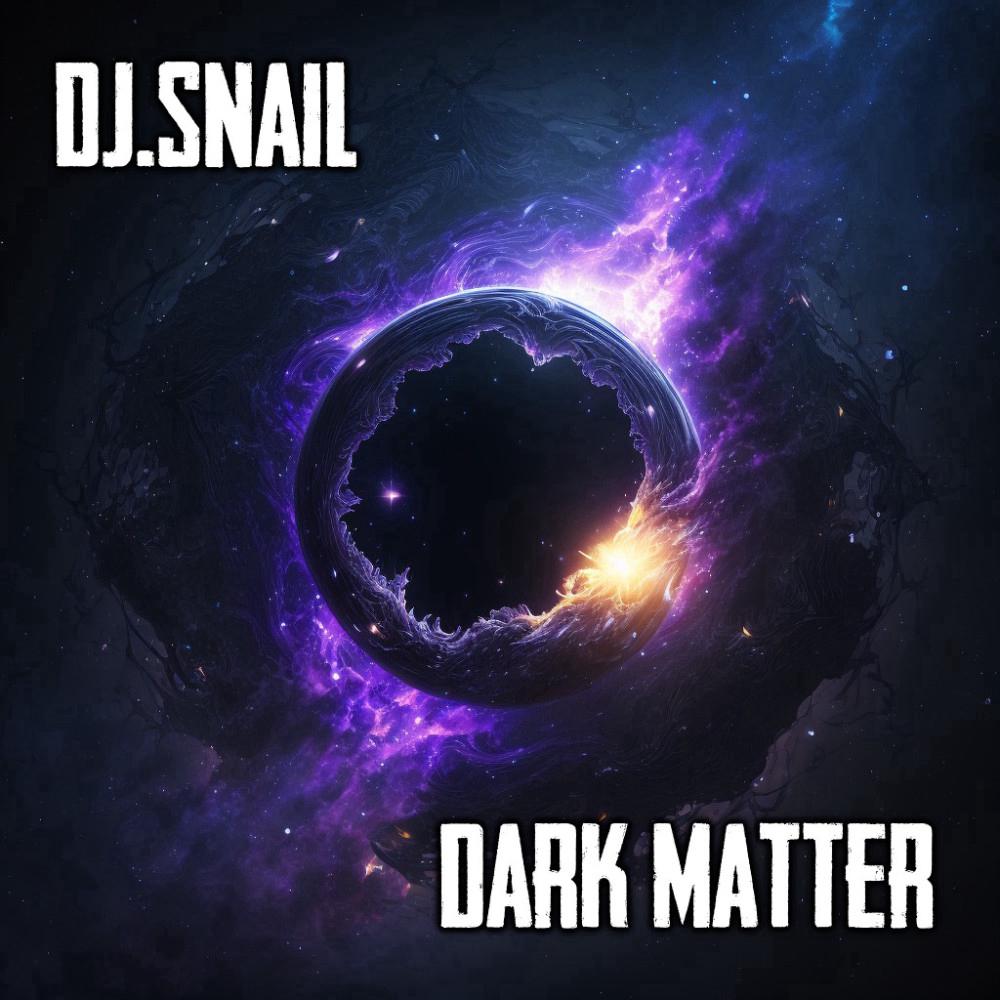 Dark Matter • DJ.Snail